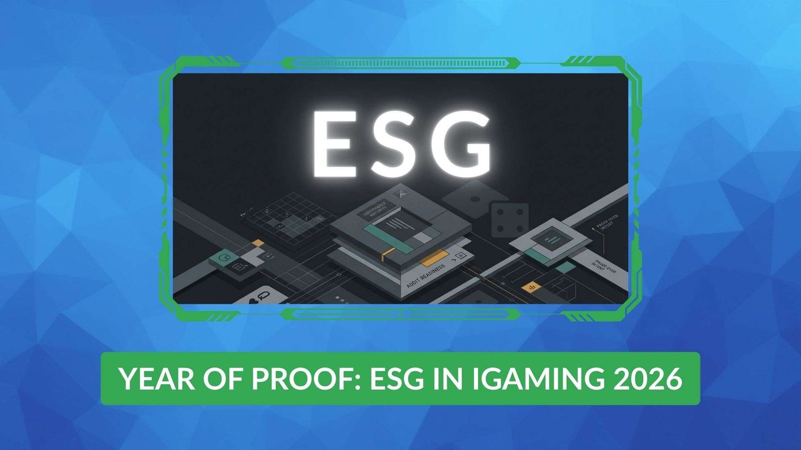 ESG in iGaming 2026: From Promises to Proof